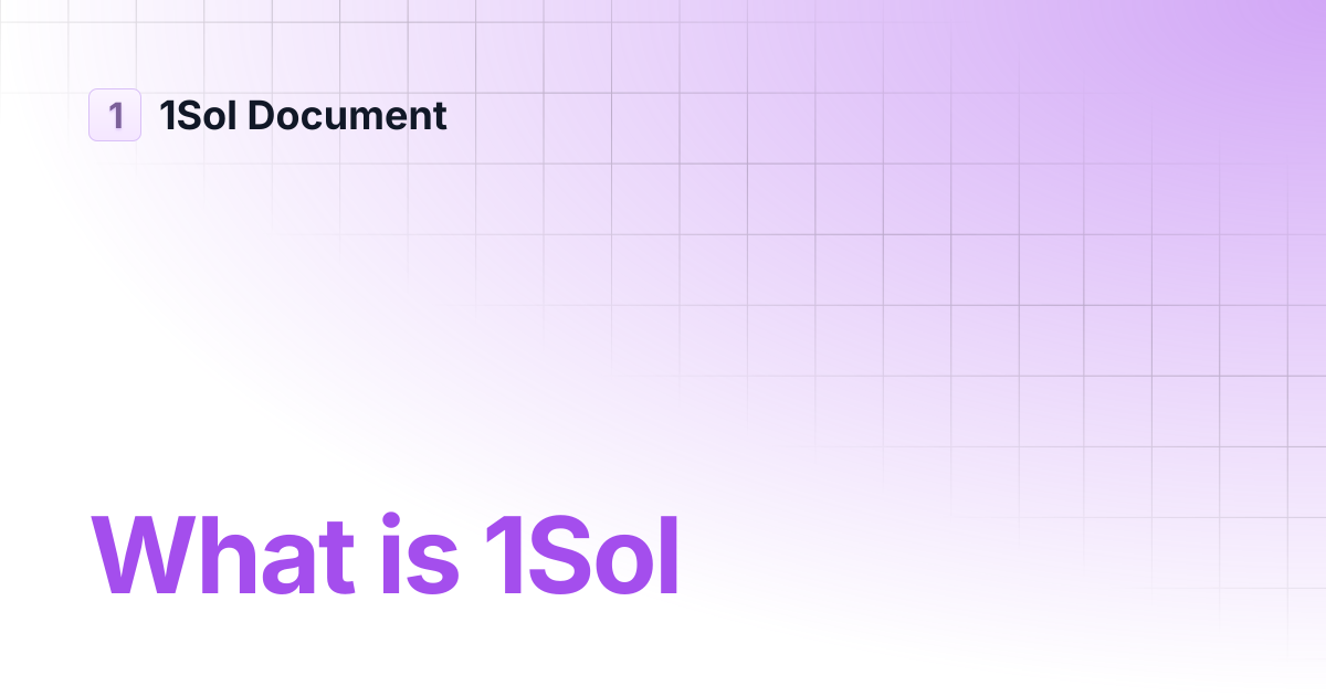 What is 1Sol | 1Sol Document